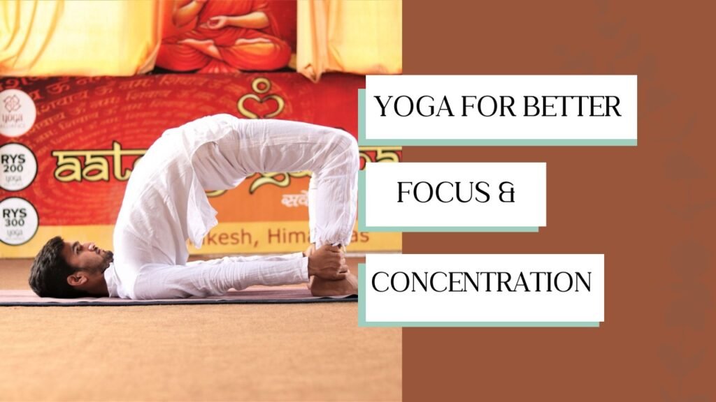 Top 10 Yoga Poses For Better Focus And Concentration